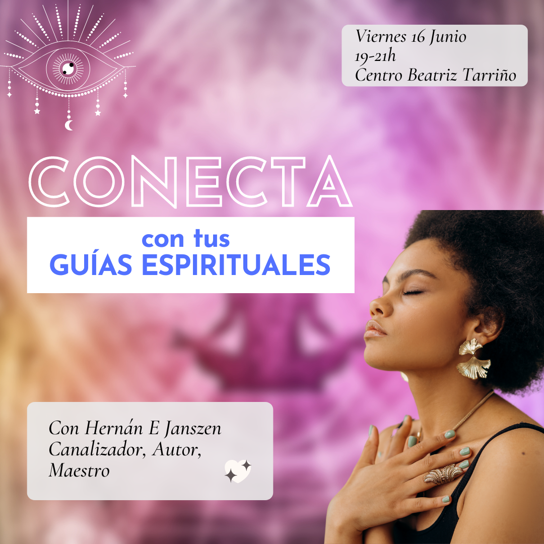Conecta con tus Guías Espirituales · Un Ser Zen por Hernán E Janszen